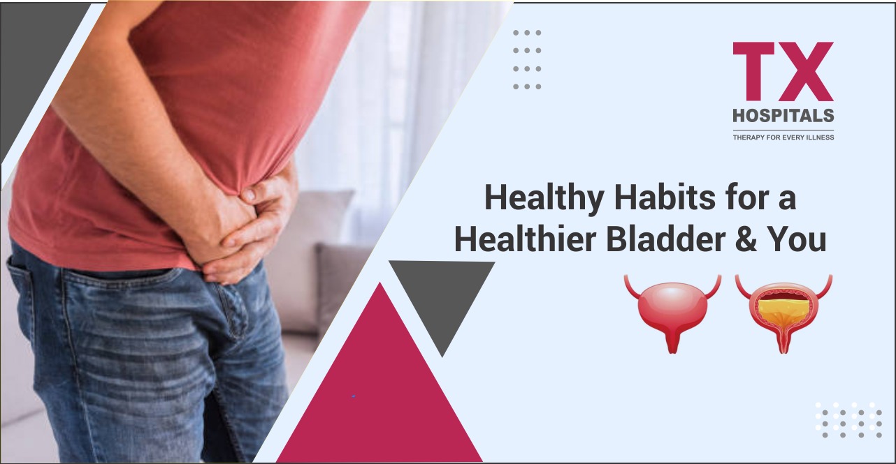 Healthy Habits for a Healthier Bladder and You