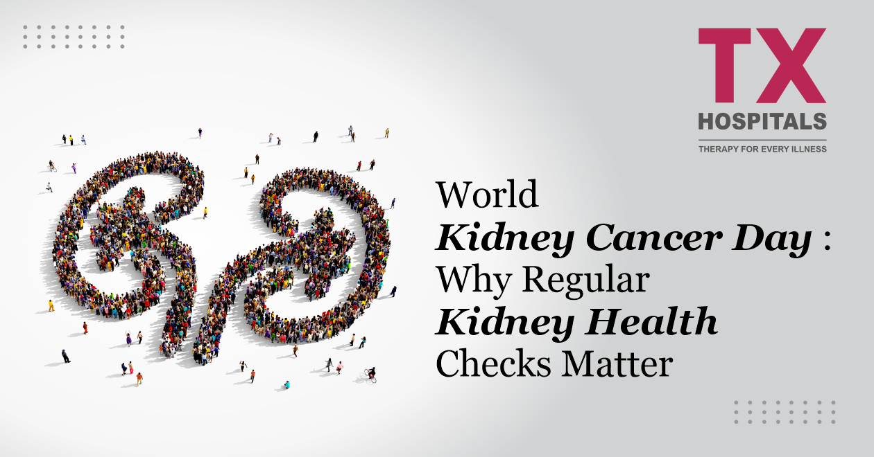 World Kidney Cancer Day 2025: Why Regular Kidney Health Checks Matter