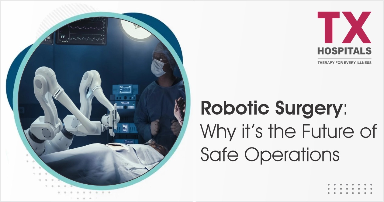 Robotic Surgery: Why it’s the Future of Safe Operations